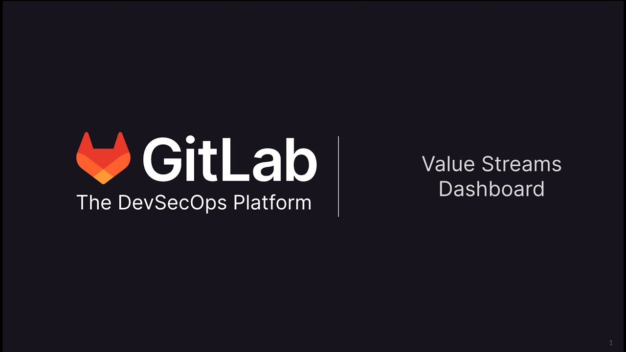 Gitlab Value Streams Dashboard A Unified View Across Technology Value Streams And Software