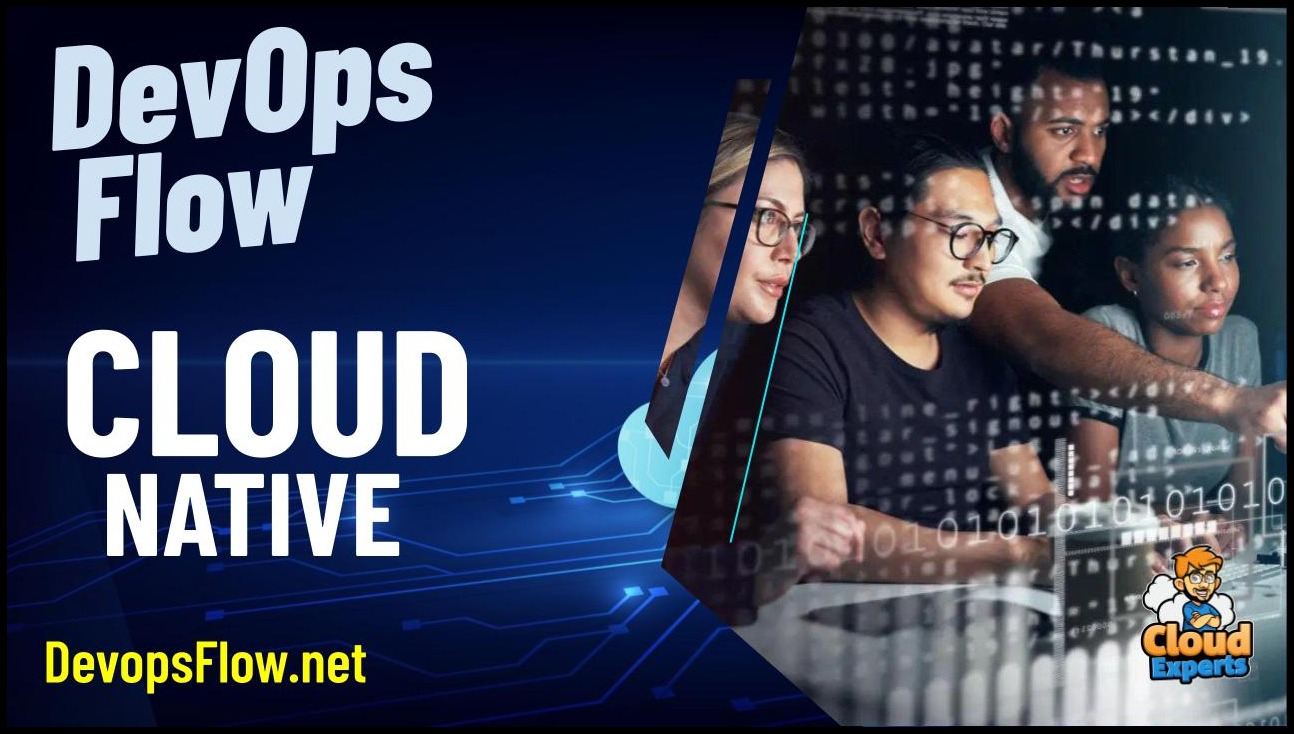 Cloud Native Development - DevopsFlow.net Cloud Native Development - DevopsFlow.net